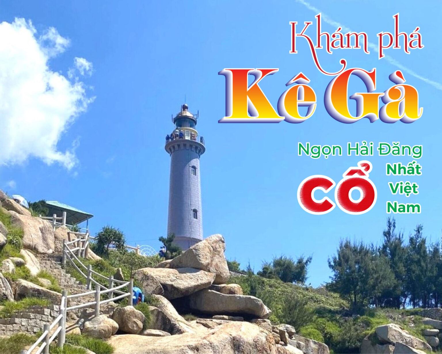 Khám phá Hải Đăng Kê Gà – Ngọn Hải Đăng Cổ Nhất Việt Nam - Saco Travel